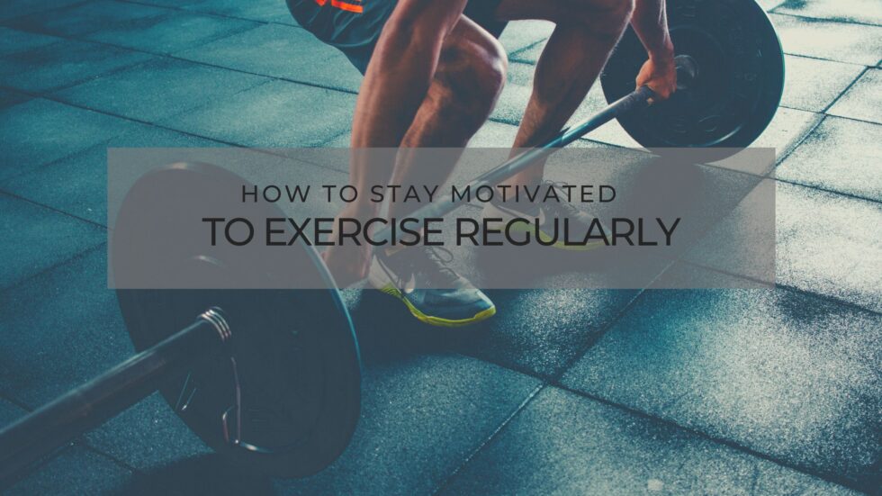 How to Stay Motivated to Exercise Regularly | Herrick Lipton New Horizon