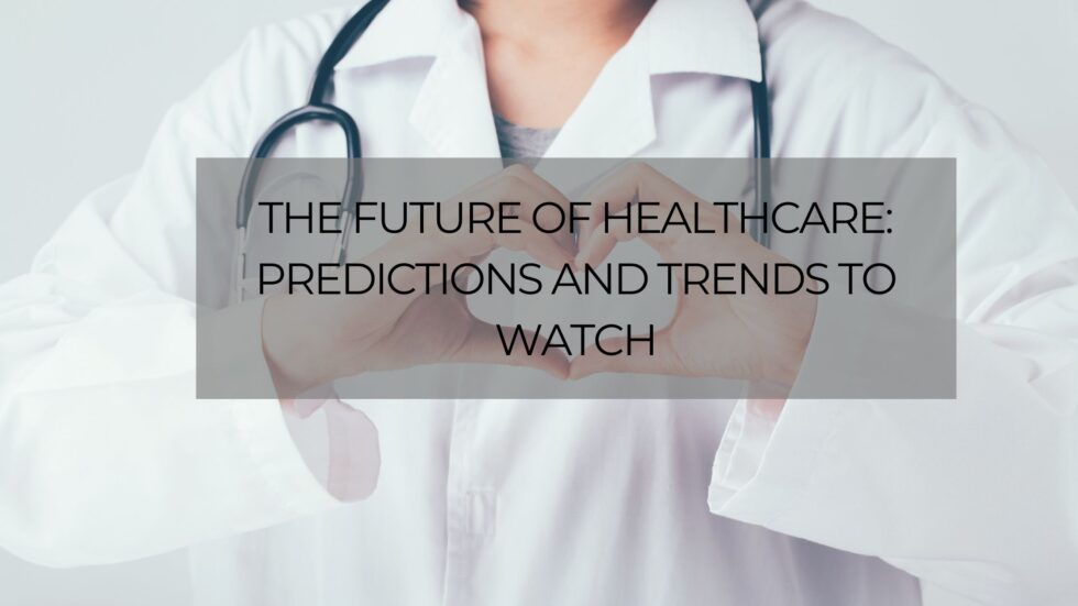 The Future of Healthcare: Predictions and Trends to Watch | Herrick Lipton New Horizon